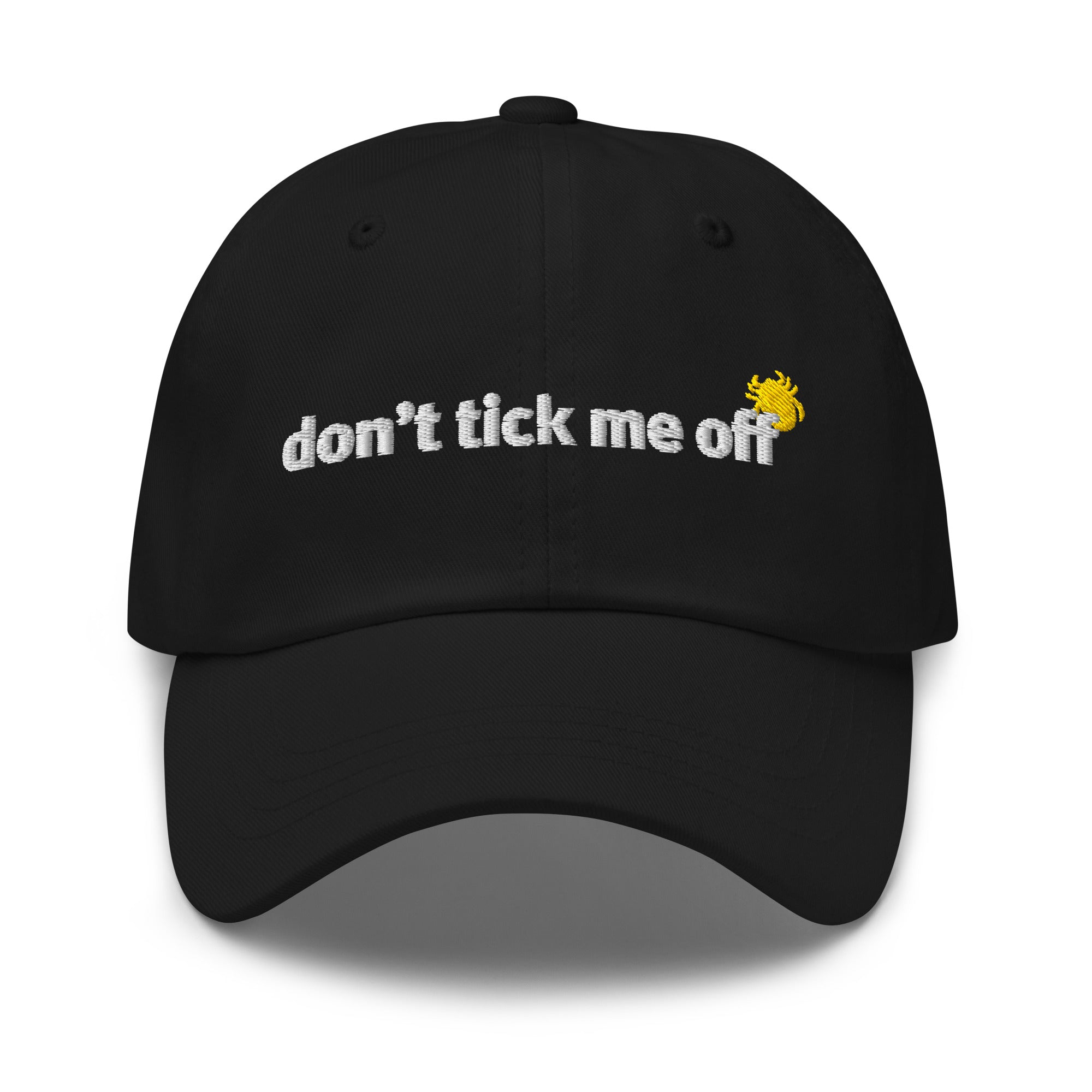 Don't Tick Me Off Baseball Hat – TiCK MiTT